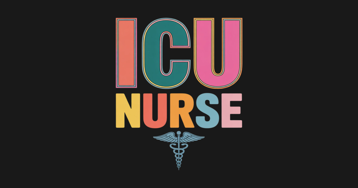 Funny ICU Nurse Intensive Care Unit Nurse Emergency Nurse - Funny Icu ...