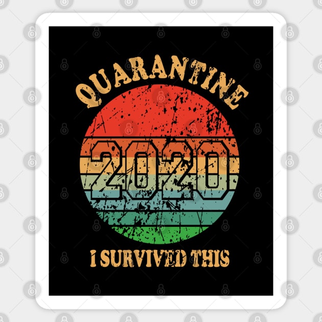 Quarantine 2020, I survived - Quarantine 2020 - Sticker | TeePublic