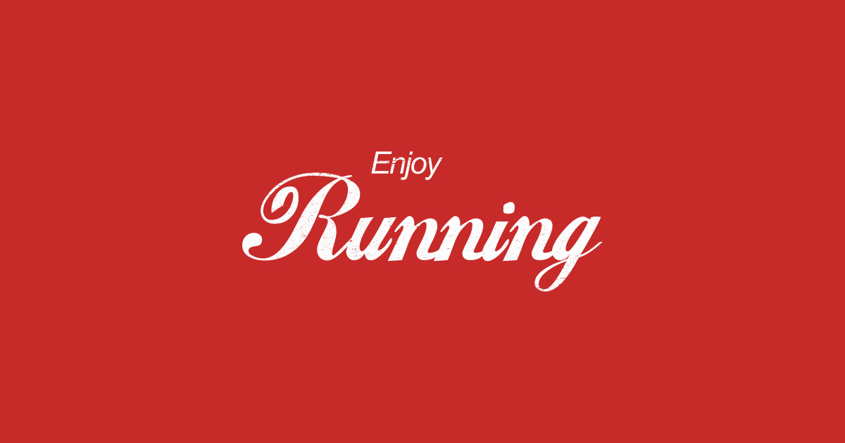 Enjoy Running - Enjoy Running - T-Shirt | TeePublic