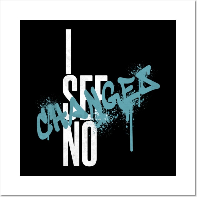 i see no changes black lives matter - Black History Month - Posters and ...