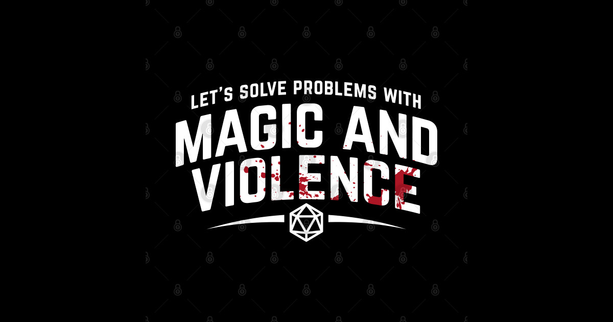 Let's Solve Problems With Magic and Violence - Funny DnD Gaming - Dnd ...