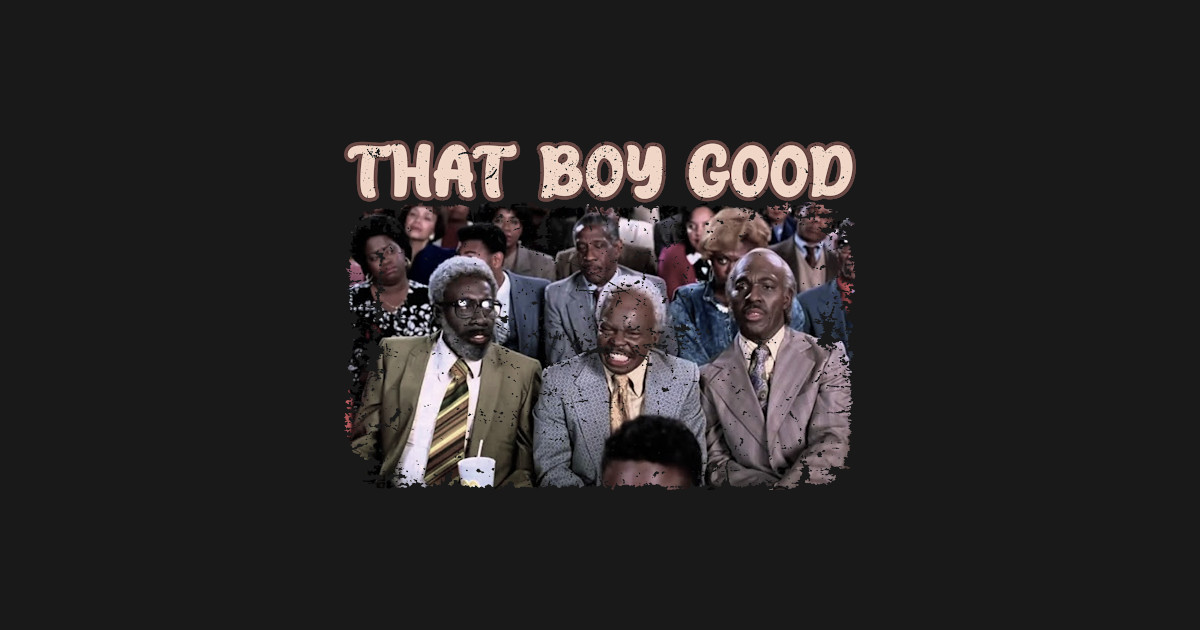 THAT BOY GOOD | VINTAGE - That Boy Good - T-Shirt | TeePublic