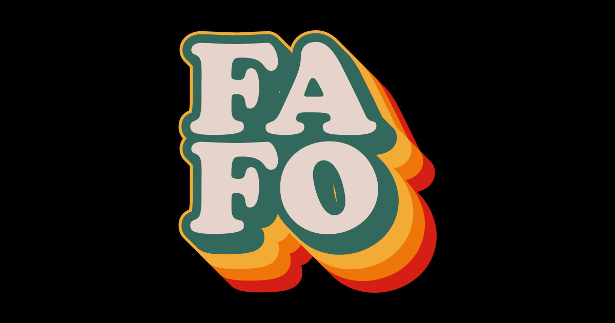 FAFO - Fafo - Sticker | TeePublic