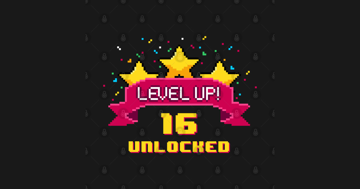 16th Birthday Level Up 16 years old unlocked - Official Teenager - T ...