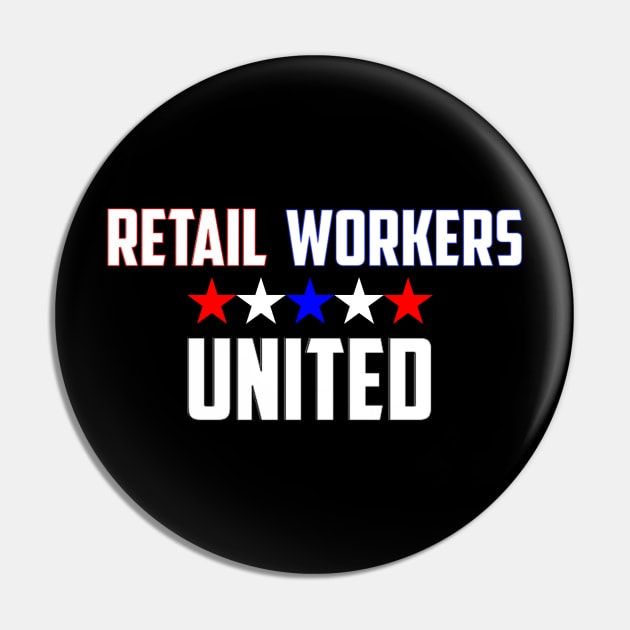 RETAIL WORKERS UNITED - Retail Cashier - Pin | TeePublic
