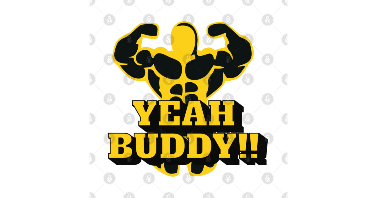 YEAH BUDDY, t-shirt for men, t-shirt for bodybuilders, gym guys t-shirt ...