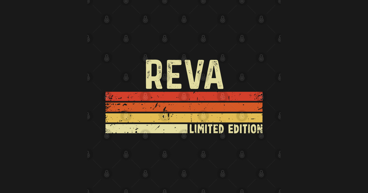 Reva Name Vintage Retro Limited Edition Gift - Reva - T-Shirt | TeePublic