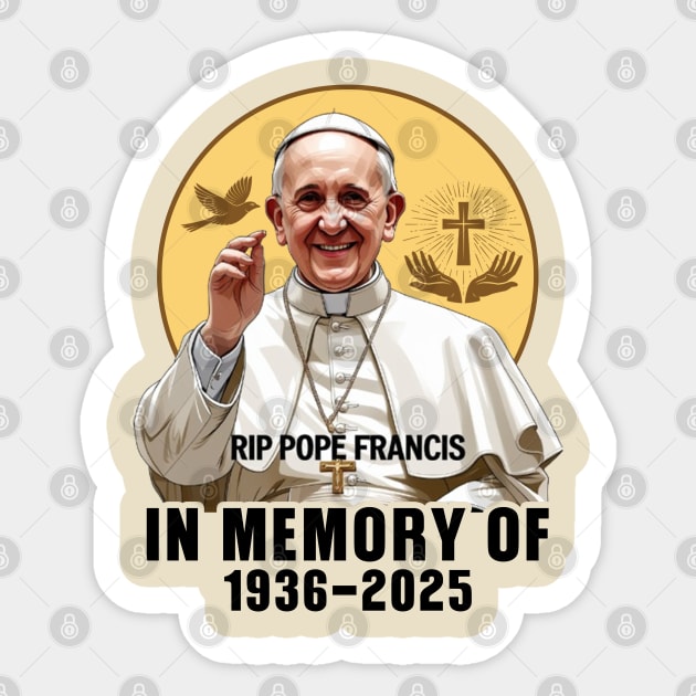 Rip pope francis in memory of 1936 - 2025 - Pope Francis - Sticker ...