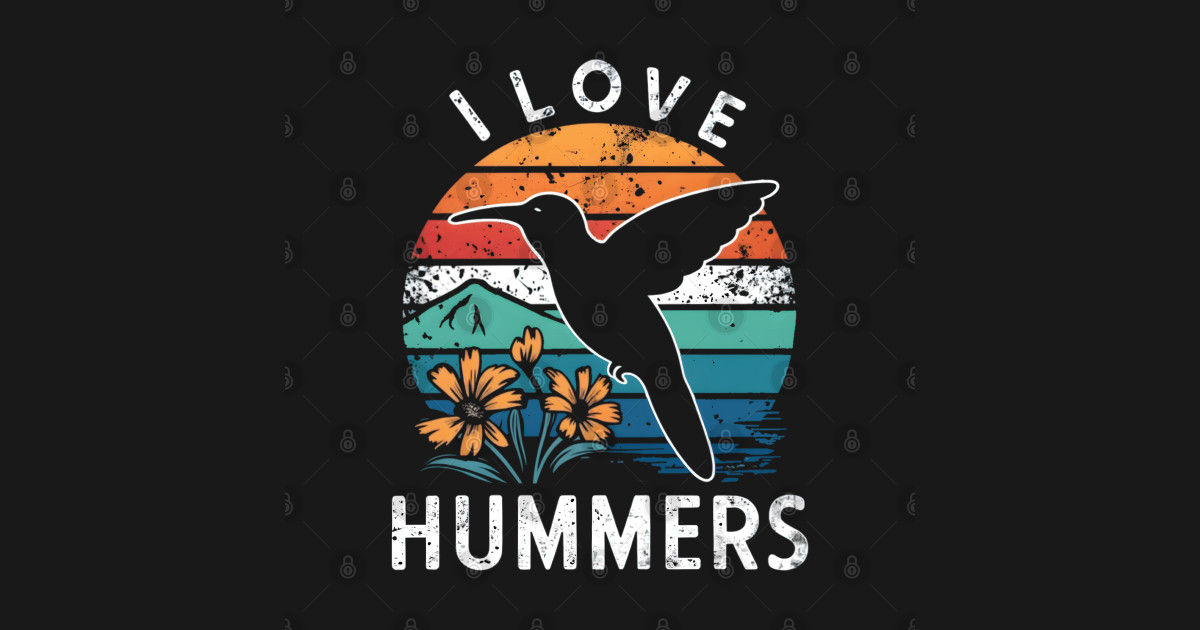 I Love Hummers Bird Colibri - Colorful Birds - T-Shirt | TeePublic