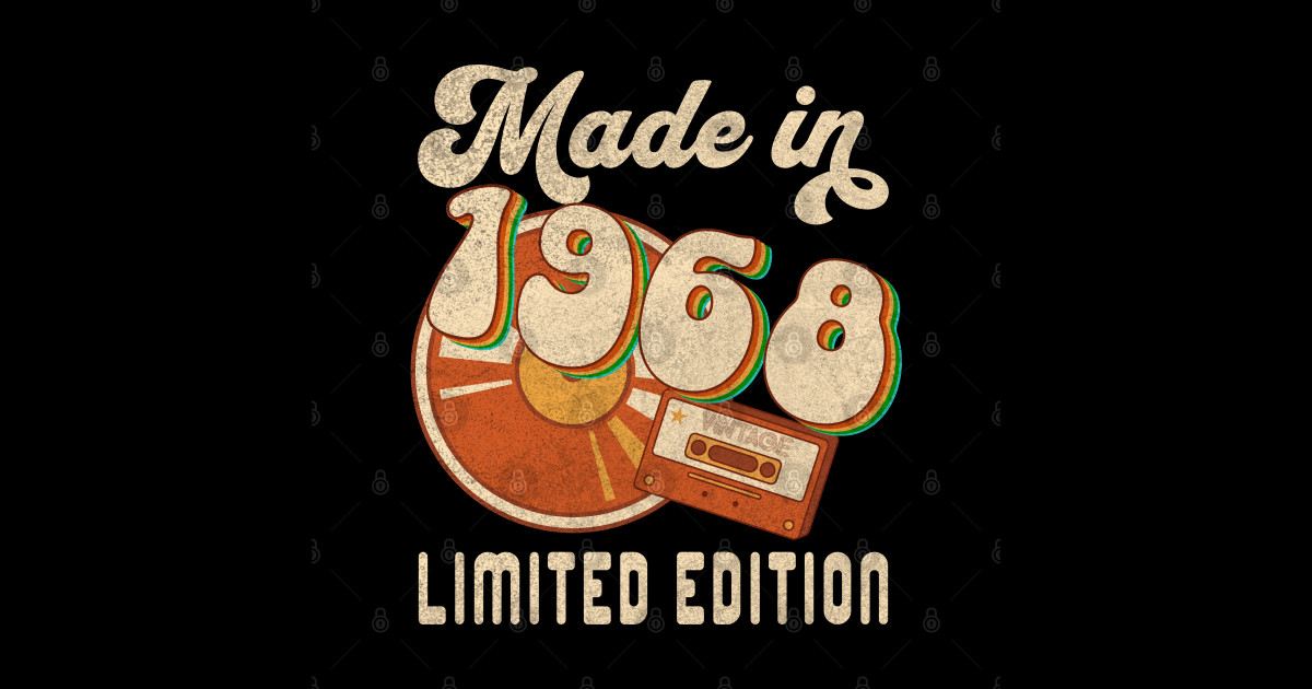 Made in 1968 Limited Edition - Born In 1968 - Sticker | TeePublic