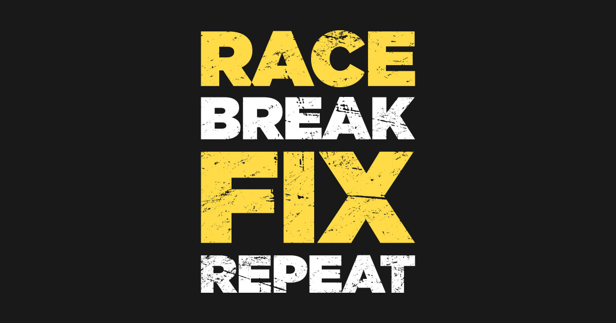 Race Break Fix Repeat | Race Car Racing Gift - Race Car - T-Shirt ...