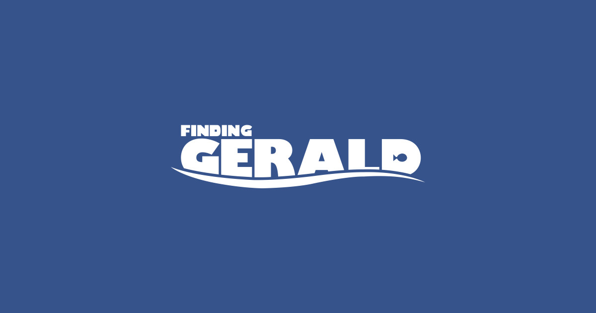 Finding Gerald - Finding Nemo - T-Shirt | TeePublic