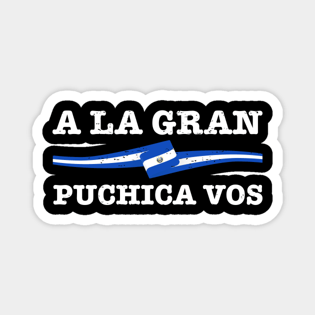 A la gran puchica vos - El Salvador Flag - A La Gran Puchica Vos ...