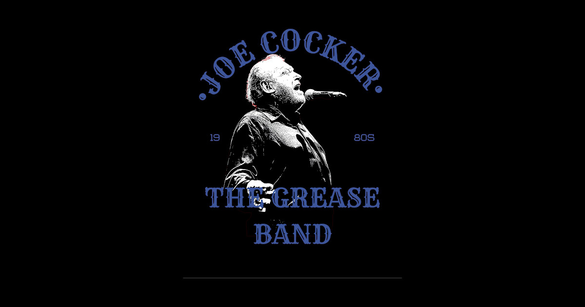JOE COCKER THE GREASE BAND - Joe Cocker - Sticker | TeePublic