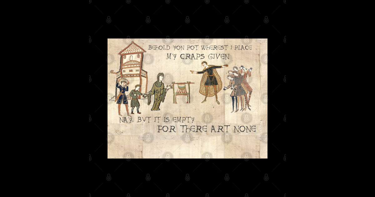 No craps given Bayeux Funny - Bayeux Tapestry - Sticker | TeePublic