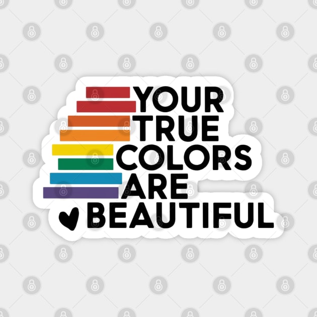 🌈 Your True Colors Are Beautiful – LGBTQ+ Pride Aesthetic - True Colors ...