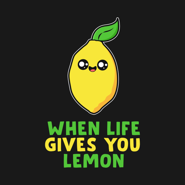 Cute Lemon Quote - Cute Lemon - Long Sleeve T-Shirt | TeePublic