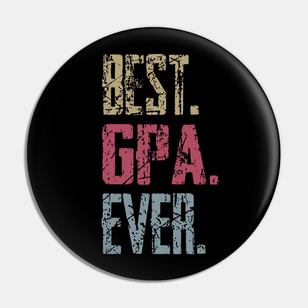 Vintage Best Gpa Ever Retro Funny Quotes Happy Fathers Day - Fathers ...