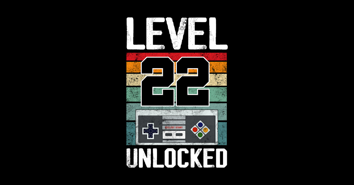 Level 22 Unlocked 22 Year Old Gamers 22nd Birthday Gaming - Level ...