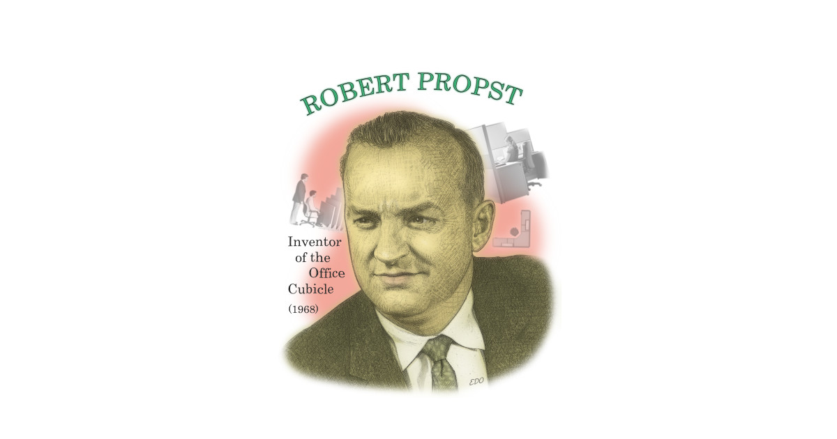Robert Propst, Inventor of the Office Cubicle - Inventor - T-Shirt ...
