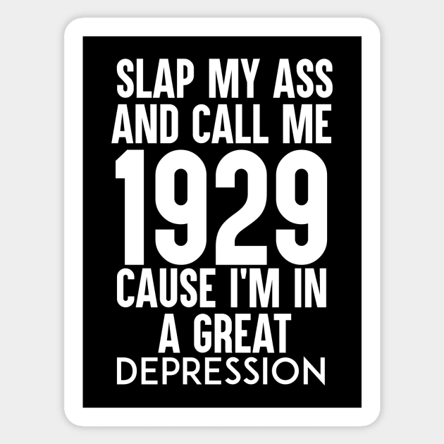 A Great Depression - Meme - Sticker | TeePublic