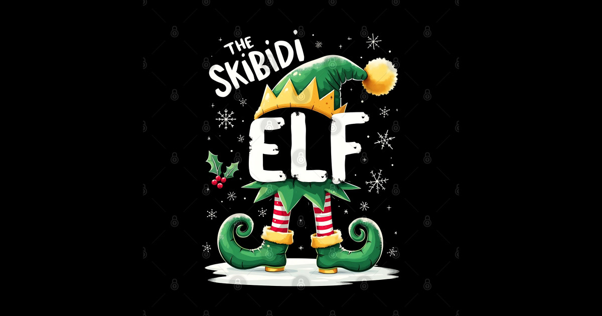 The Skibidi Elf Christmas Meme Holiday Family - Elf Family Christmas ...