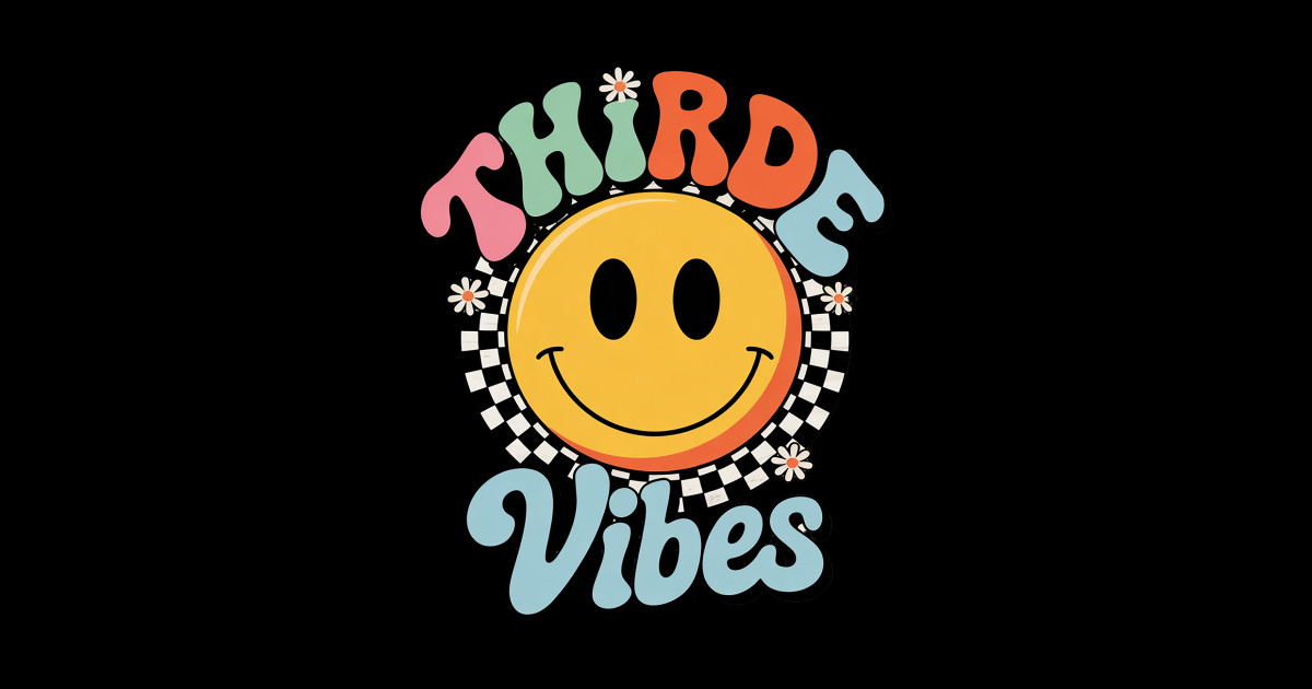 Third Grade Vibes Smile Face 3rd Grade Team Back To School - Third ...