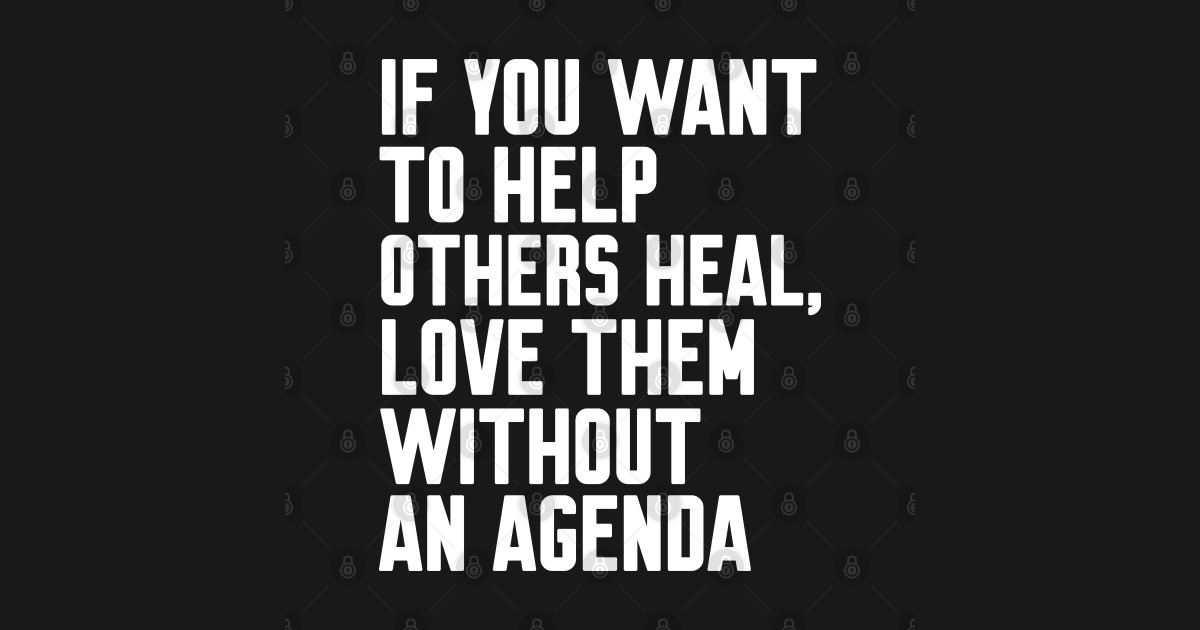 If you want to help others heal - If You Want To Help Others Heal - T ...