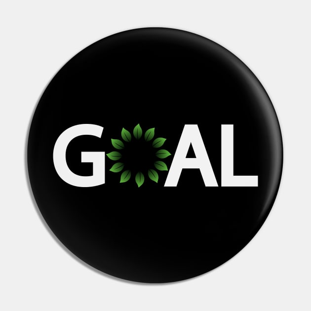 Goal typography design - Goal Typography Design - Pin | TeePublic