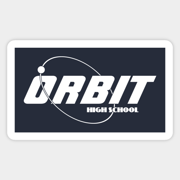 Orbit High School - Cartoon - Sticker | TeePublic