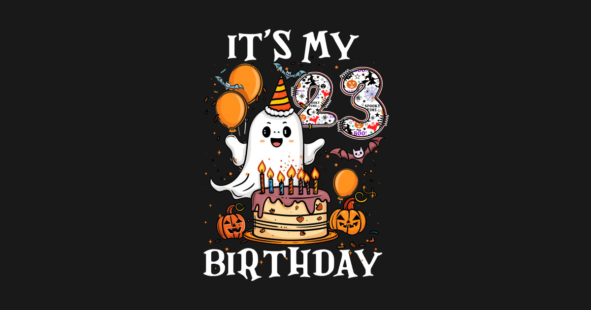 Boo Halloween 23rd Birthday Ghost Party - 23rd Birthday - T-Shirt ...