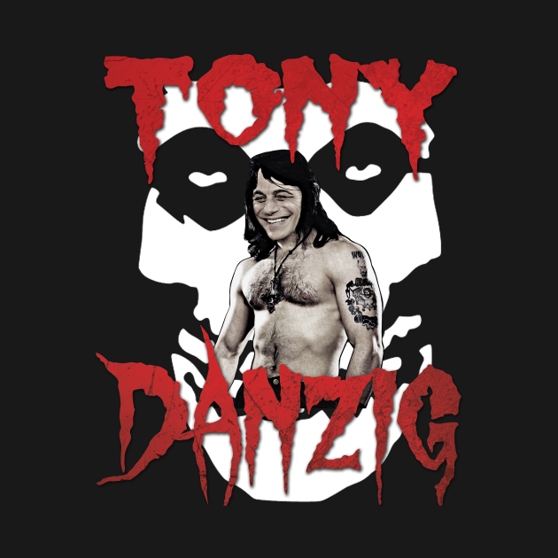 Tony Danzig - The Misfits Danzig Tony Danza - T-Shirt | TeePublic