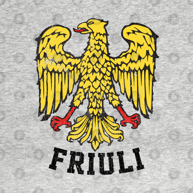 Friuli Venezia Giulia / Coat of Arms / Vintage Style - Friuli - T-Shirt ...