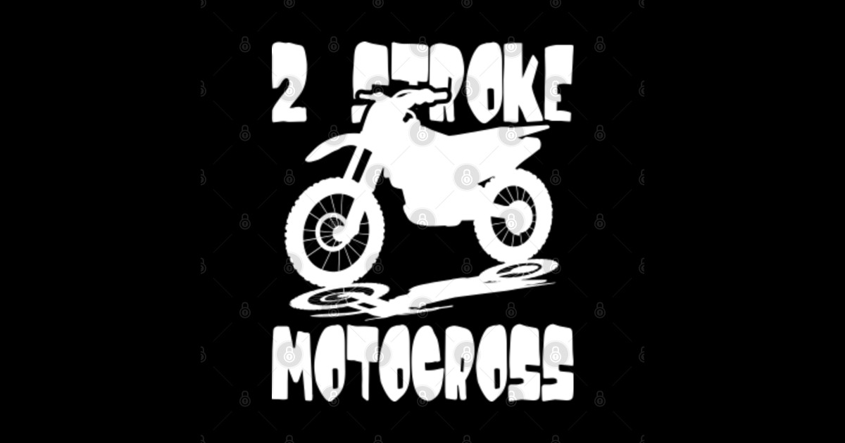 2 Stroke Motocross Dirt Bike 2 Stroke Motocross Posters And Art 2-stroke-motocross-dirt-bike-2-stroke-motocross-posters-and-art