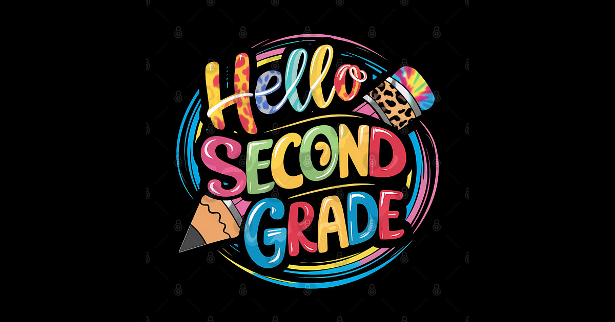 Hello Second Grade | Back to school - Hello 2nd Grade - Posters and Art ...