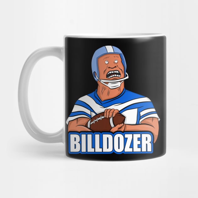 The billdozer - King Of The Hill - Mug | TeePublic