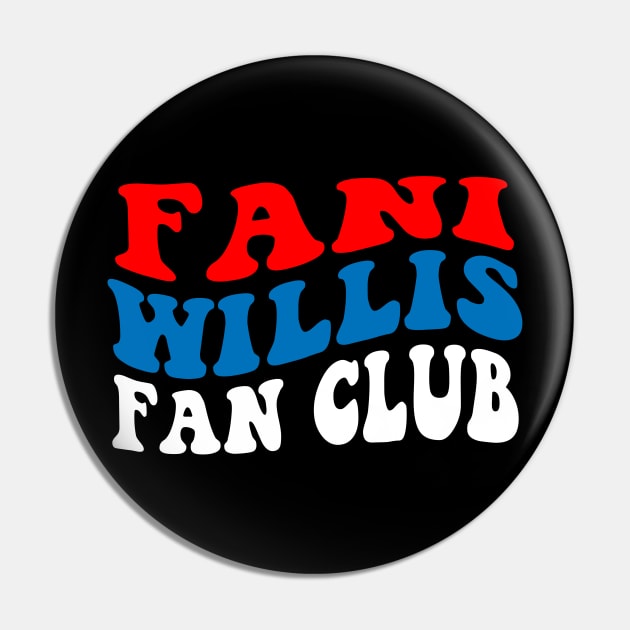 Fani Willis Fan Club - Fani Willis Fan Club - Pin | TeePublic