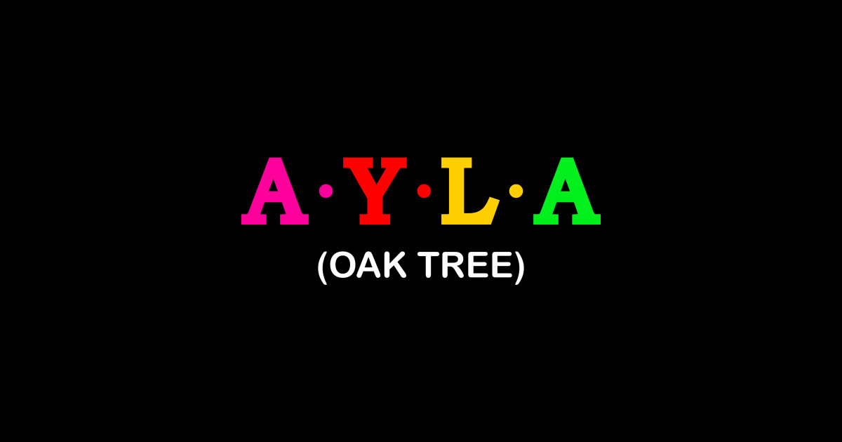 Ayla - Oak Tree - Ayla - Sticker | TeePublic