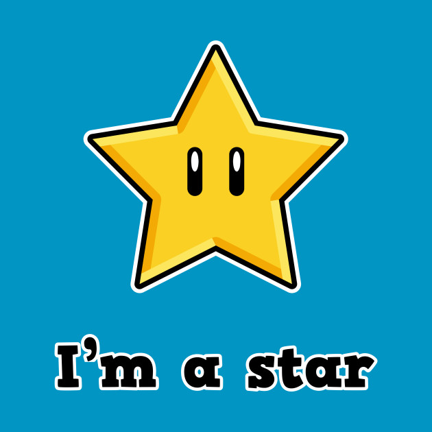 I'm a star - Star - T-Shirt | TeePublic