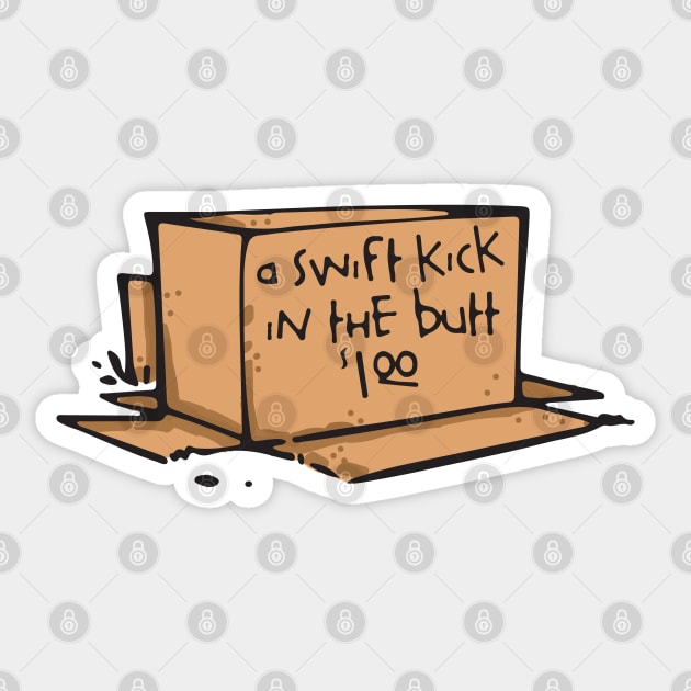 Swift kick - Swift Kick In The Butt - Sticker | TeePublic