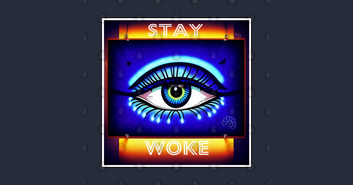 Stay Woke Sticker Design with Large Blue Eye - Woke Eye - T-Shirt ...