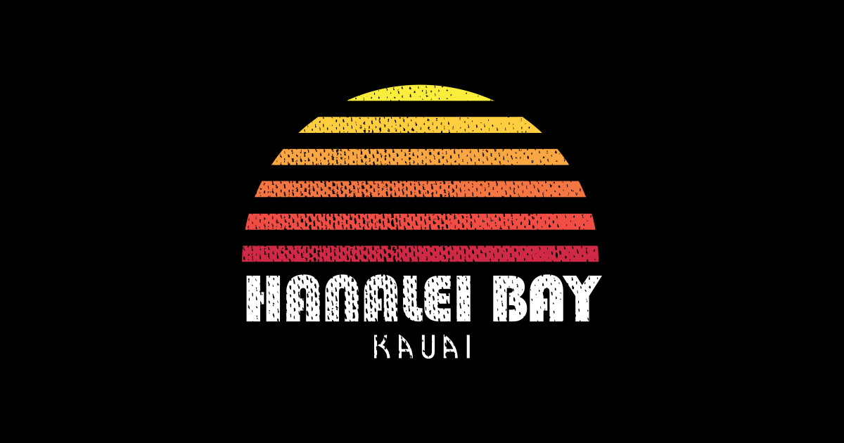 Hanalei Bay Kauai Hawaii Retro Sunset Family Beach Vacation - Hanalei ...