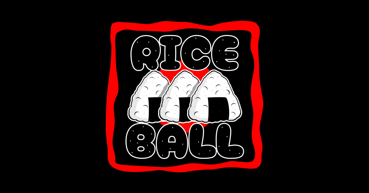 Rice Ball - Rice Ball - Sticker | TeePublic