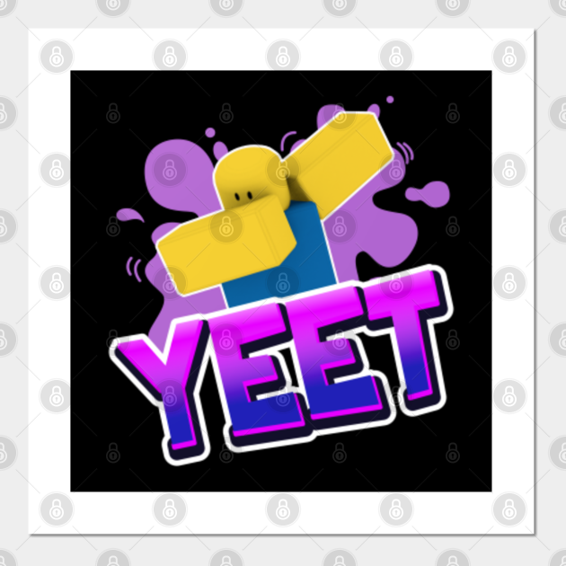 Yeet Dabbing Dancing Dab Roblox Noob Kid Gamer Gift - Yeet - Posters ...