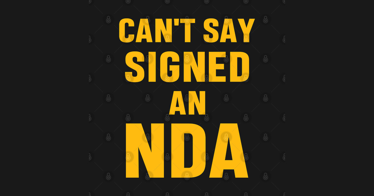 I Can't Say Signed An NDA Funny Meme Business Interview Sarcastic Gift ...