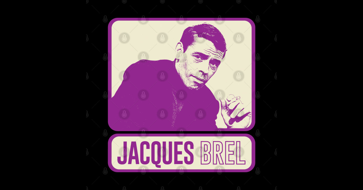 Jacques Brel /// Original Retro Style Fan Design - Jacques Brel ...