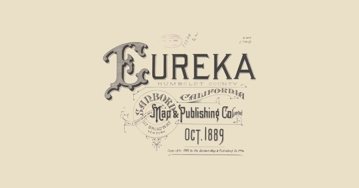 Eureka, California Sanborn Map 1889 - Eureka California - T-Shirt ...