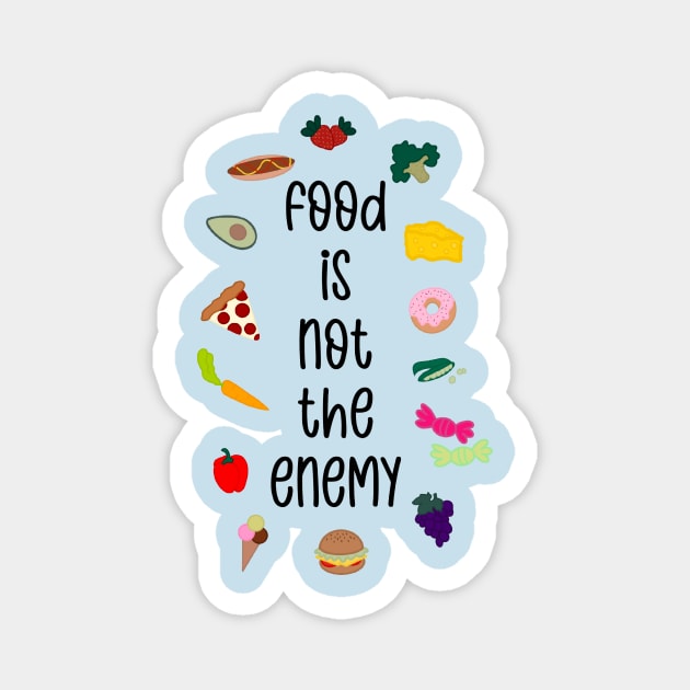 Food Is Not The Enemy Eating Disorder Recovery - Food Is Not The Enemy ...