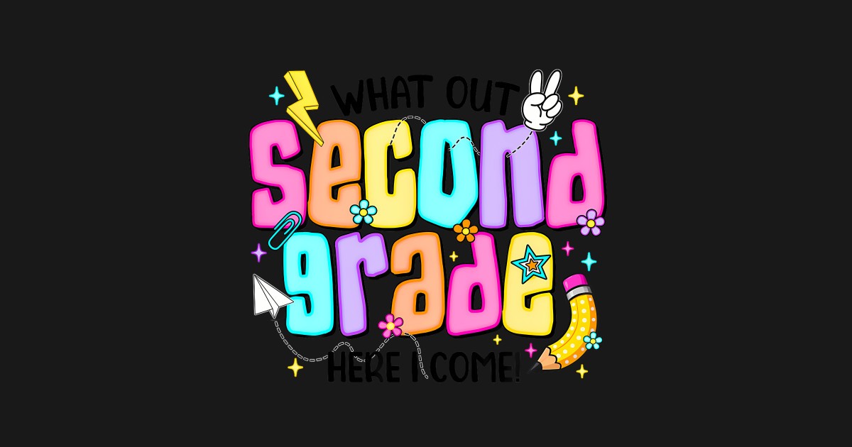 2nd Grade For Back To School Day Second Grade - Back To School - T ...