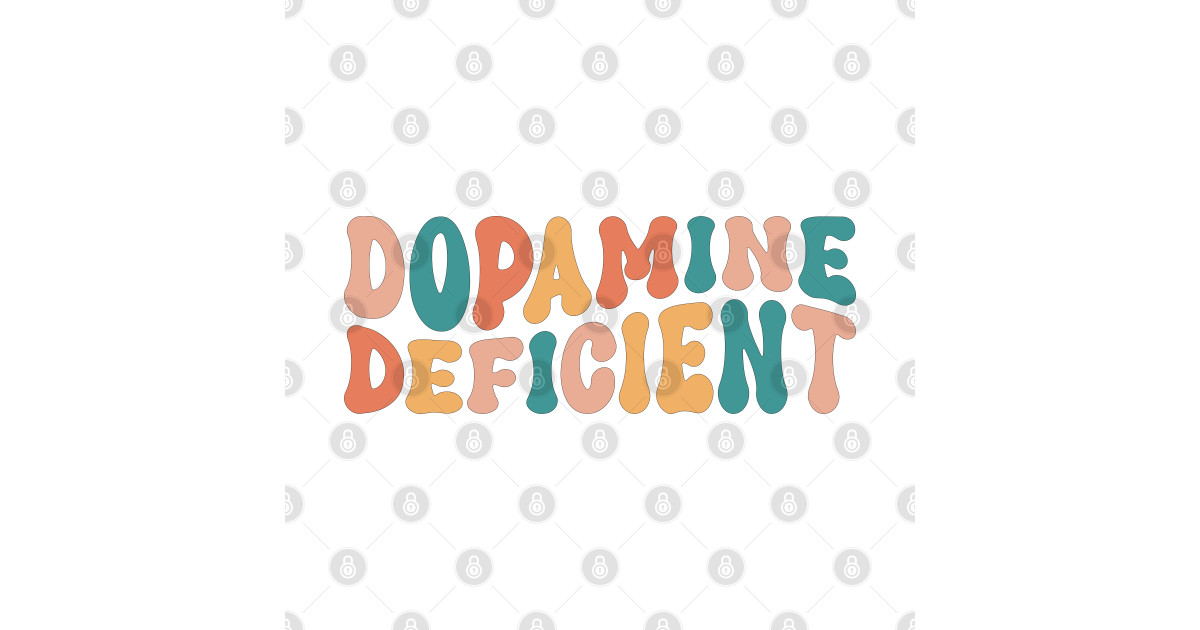 Dopamine Deficient Funny Neurodivergence ADHD - Dopamine Deficiency - T ...